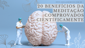 6 Benefícios Mentais da Prática de Mindfulness: O Que a Ciência Comprova - Sheila Drumond